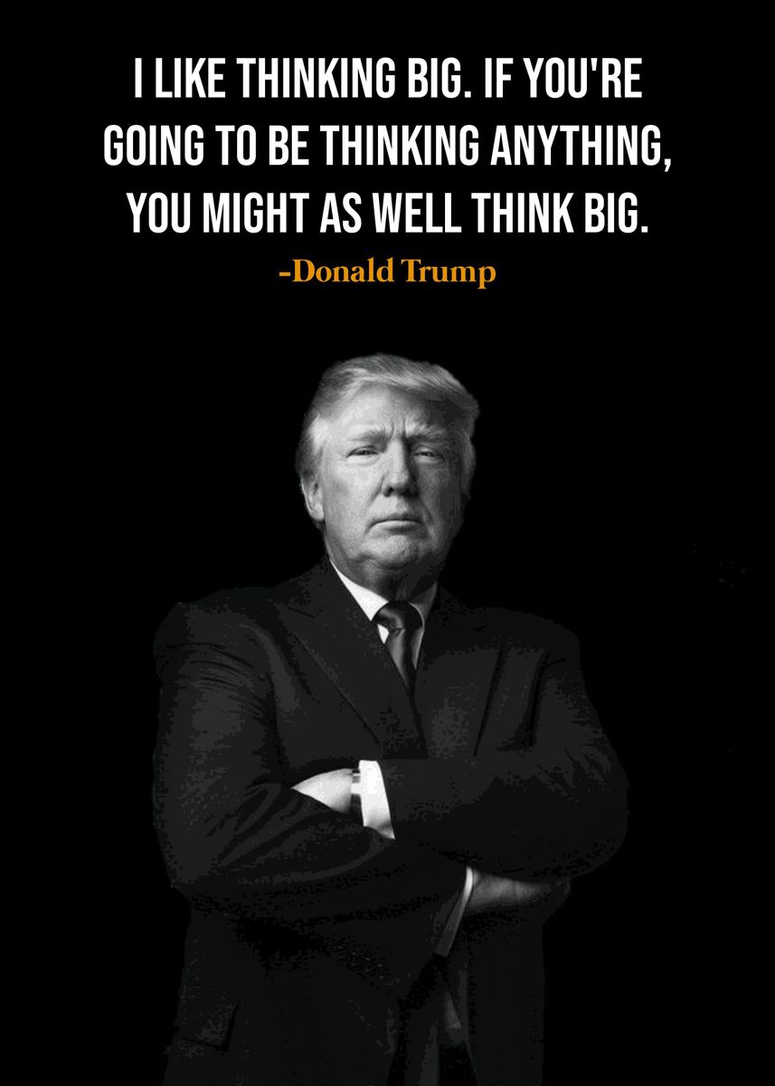 'Donald Trump quotes ' Poster, picture, metal print, paint by Twenty ...