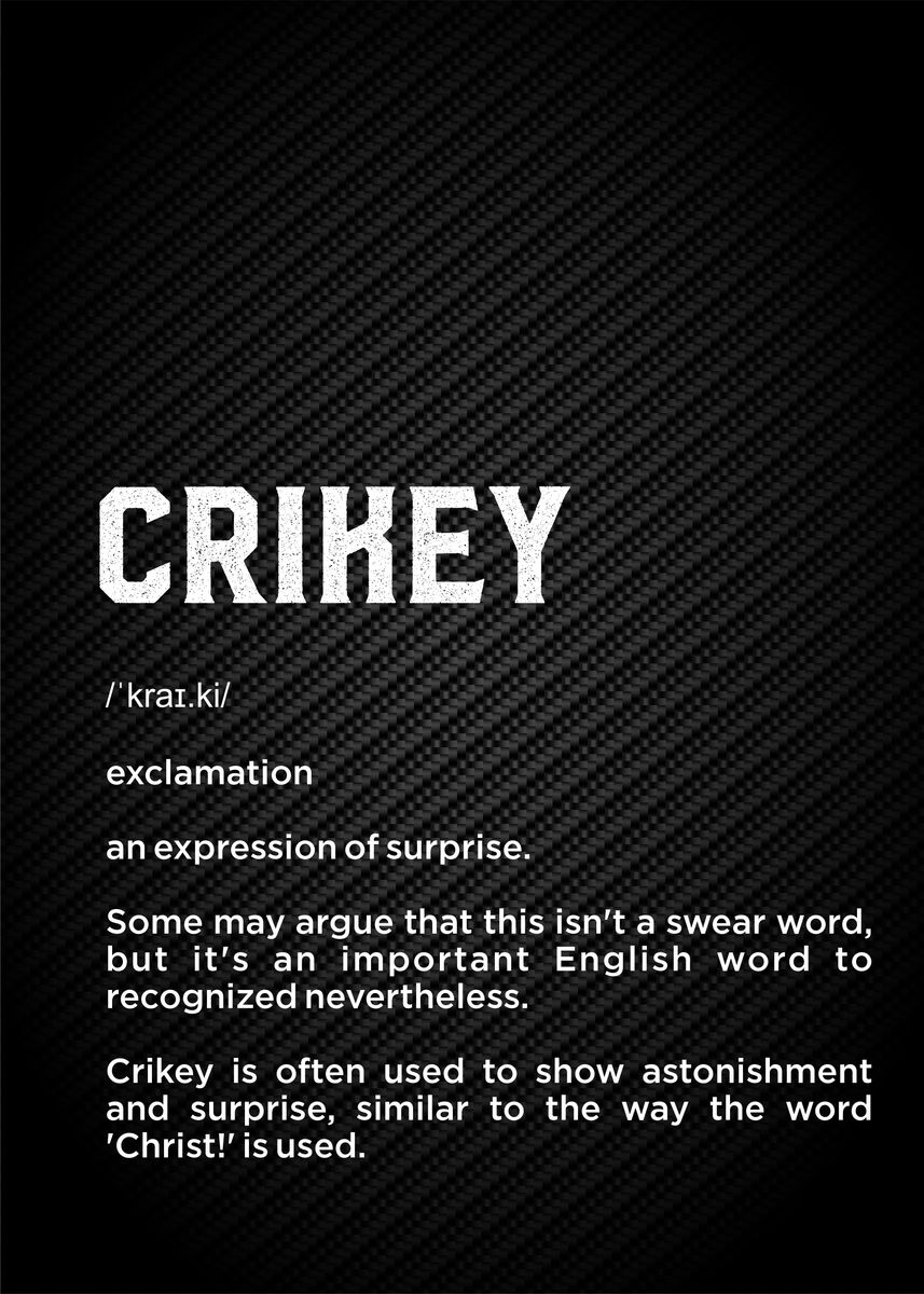 'crikey ' Poster, picture, metal print, paint by Cool Metalic Projects ...