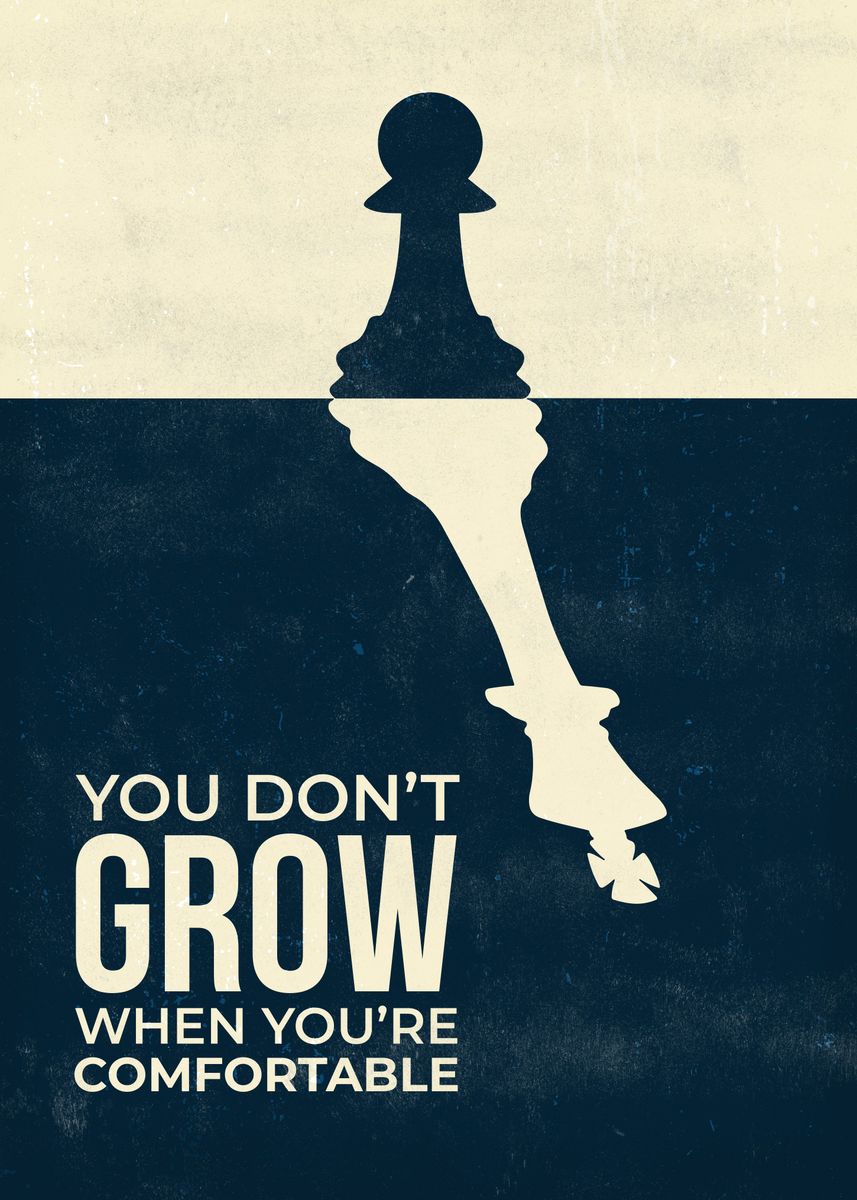 'You dont grow Motivation' Poster, picture, metal print, paint by Uber ...