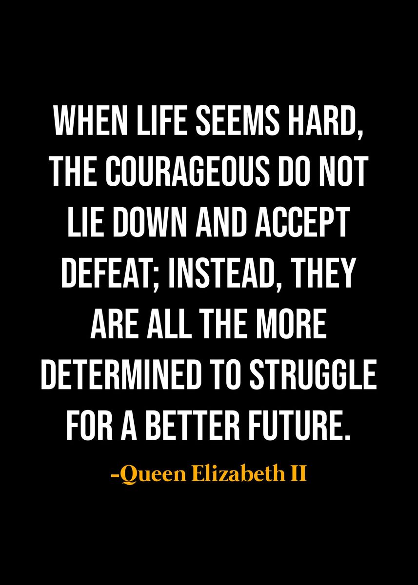 'Queen Elizabeth II Quotes ' Poster, picture, metal print, paint by ...