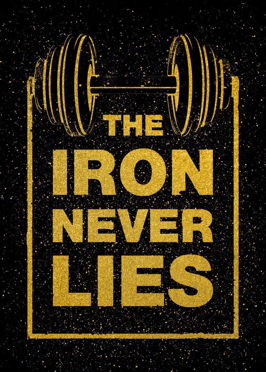 ' Iron Never Lies Quotes' Poster, picture, metal print, paint by Ammar ...