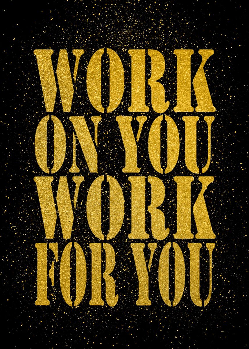 'Work On You Quotes' Poster, picture, metal print, paint by Anin Studio ...