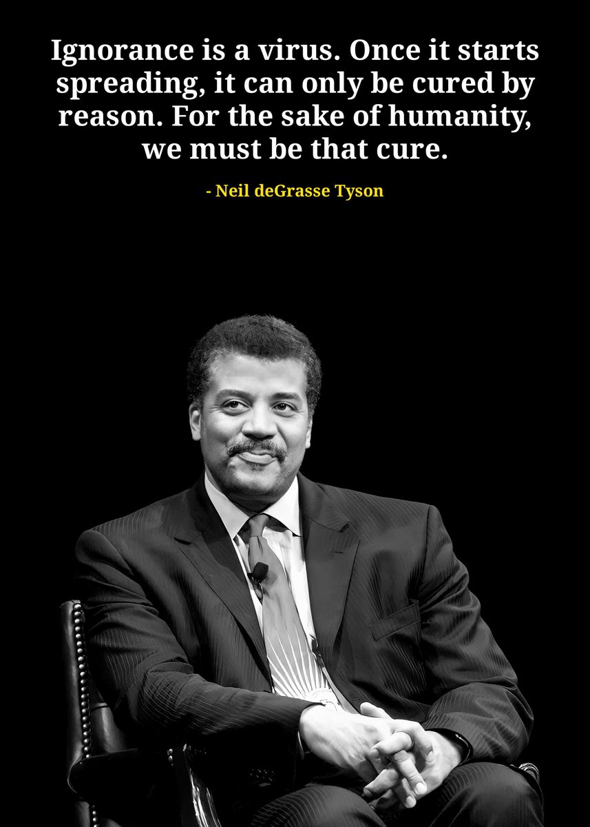 'Neil degrasse Tyson quotes' Poster, picture, metal print, paint by ...