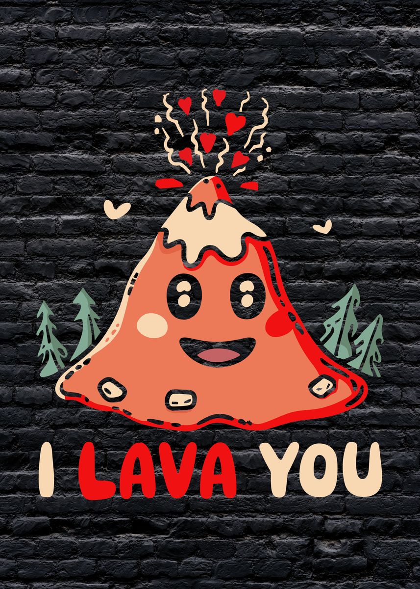 'Valentines Day I Lava you' Poster, picture, metal print, paint by Wyld ...