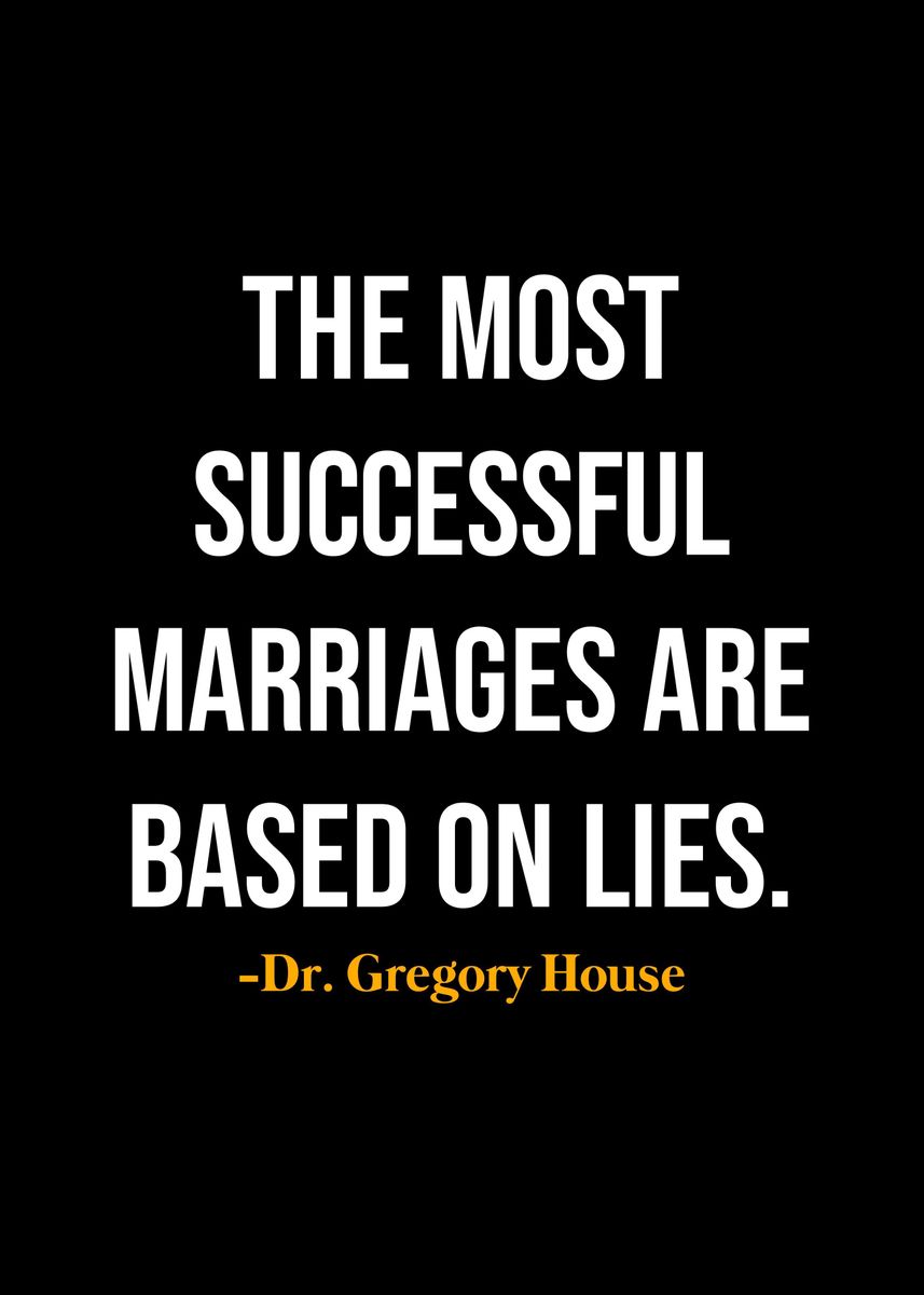 'Gregory House Quotes ' Poster, picture, metal print, paint by KLIP ...