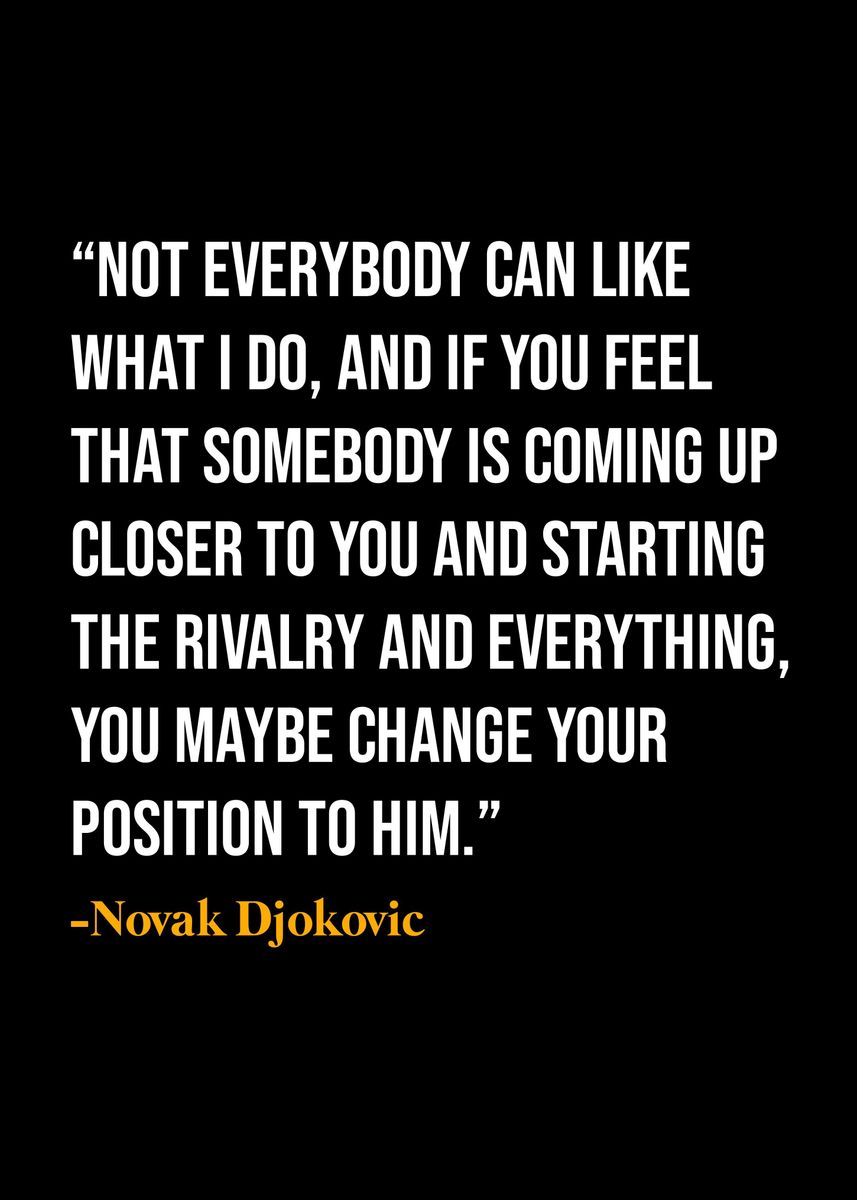 'Novak Djokovic Quotes ' Poster, picture, metal print, paint by KAGE ...