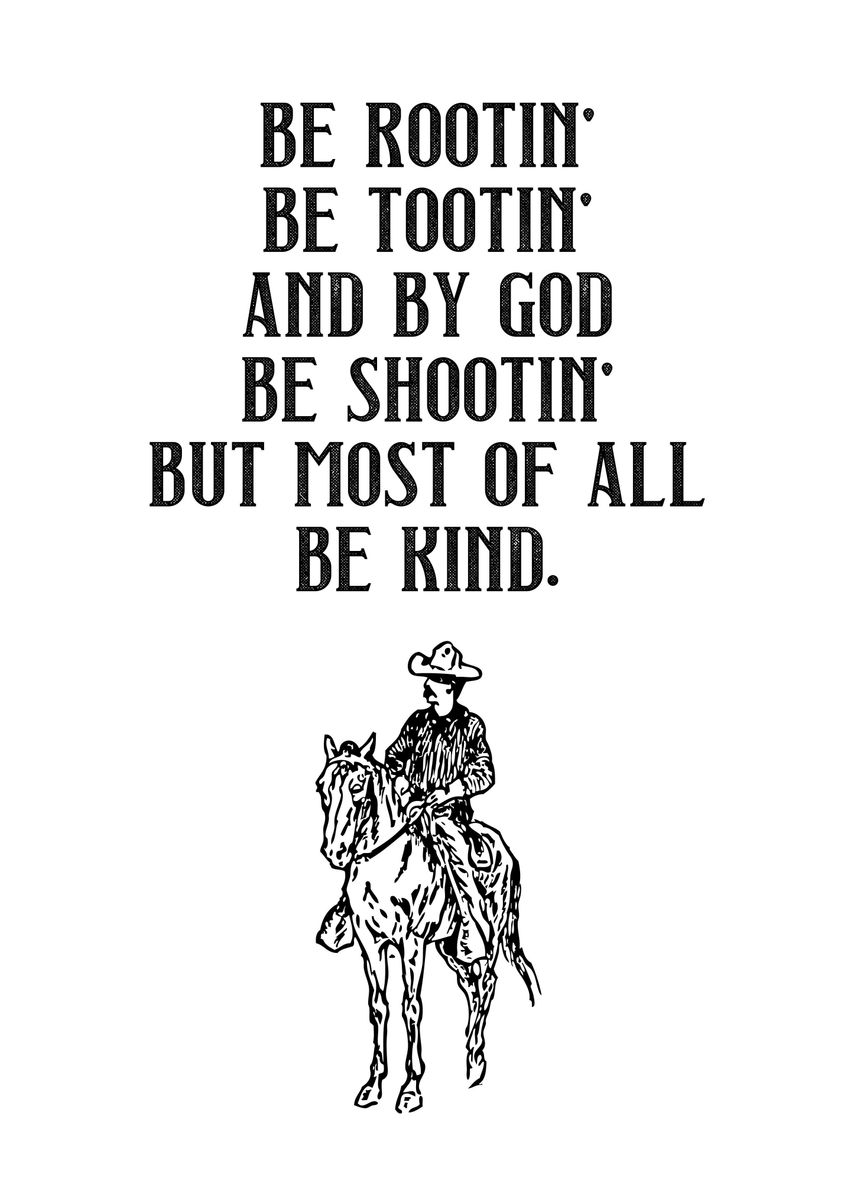 'Cowboy Quote' Poster, picture, metal print, paint by Wezt Studio ...