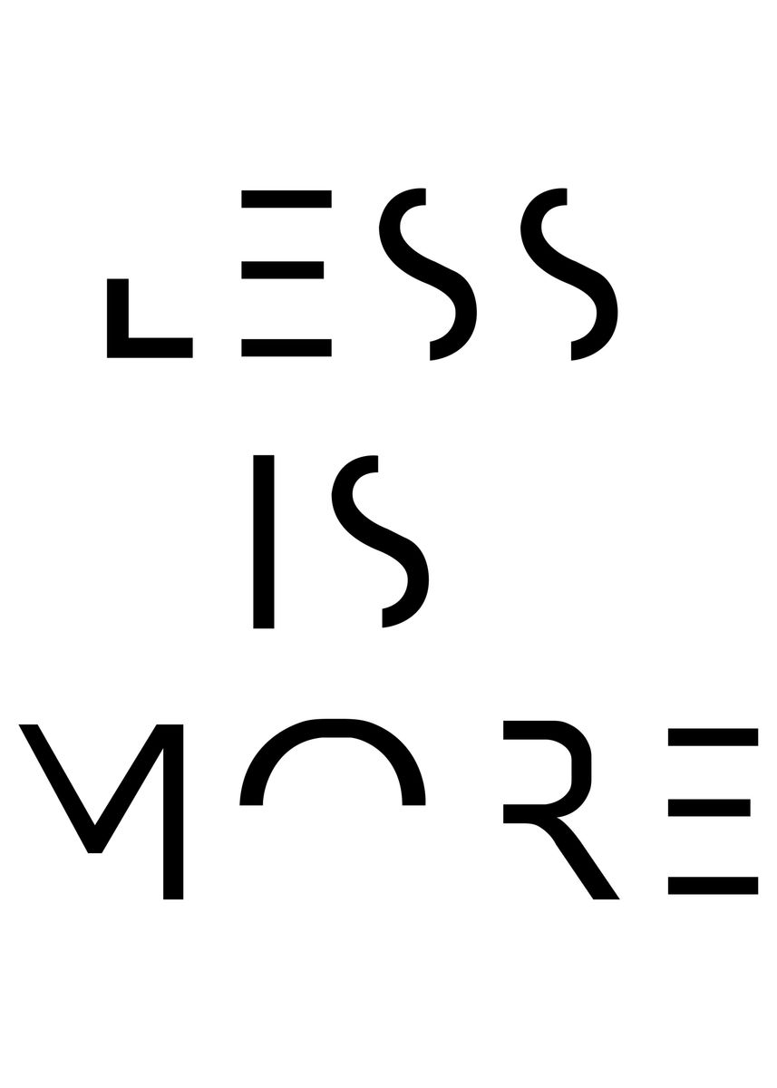 'Less is More' Poster, picture, metal print, paint by Hristiyana ...