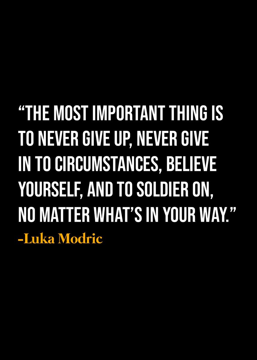 'Luka Modric Quotes ' Poster, picture, metal print, paint by KAGE ...