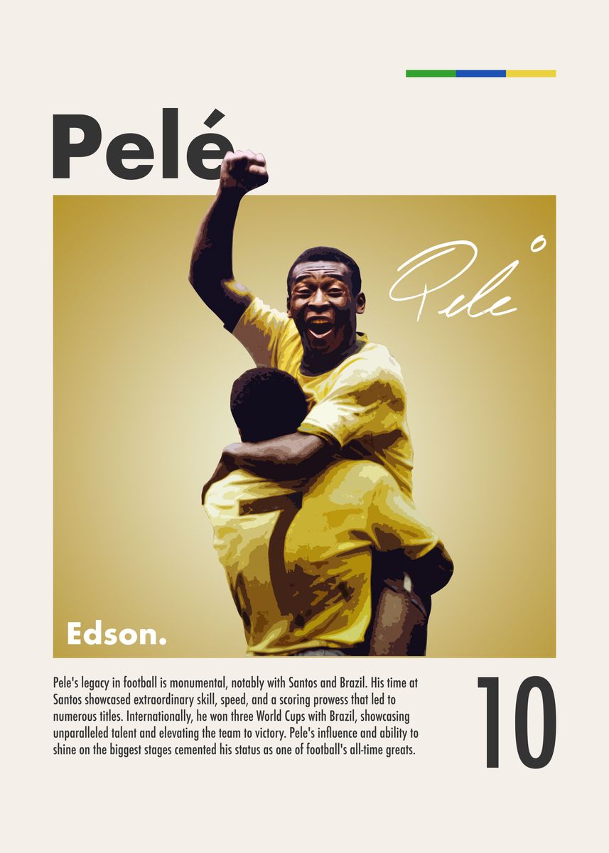 'Edson Pele' Poster, picture, metal print, paint by Full Throttle Art ...