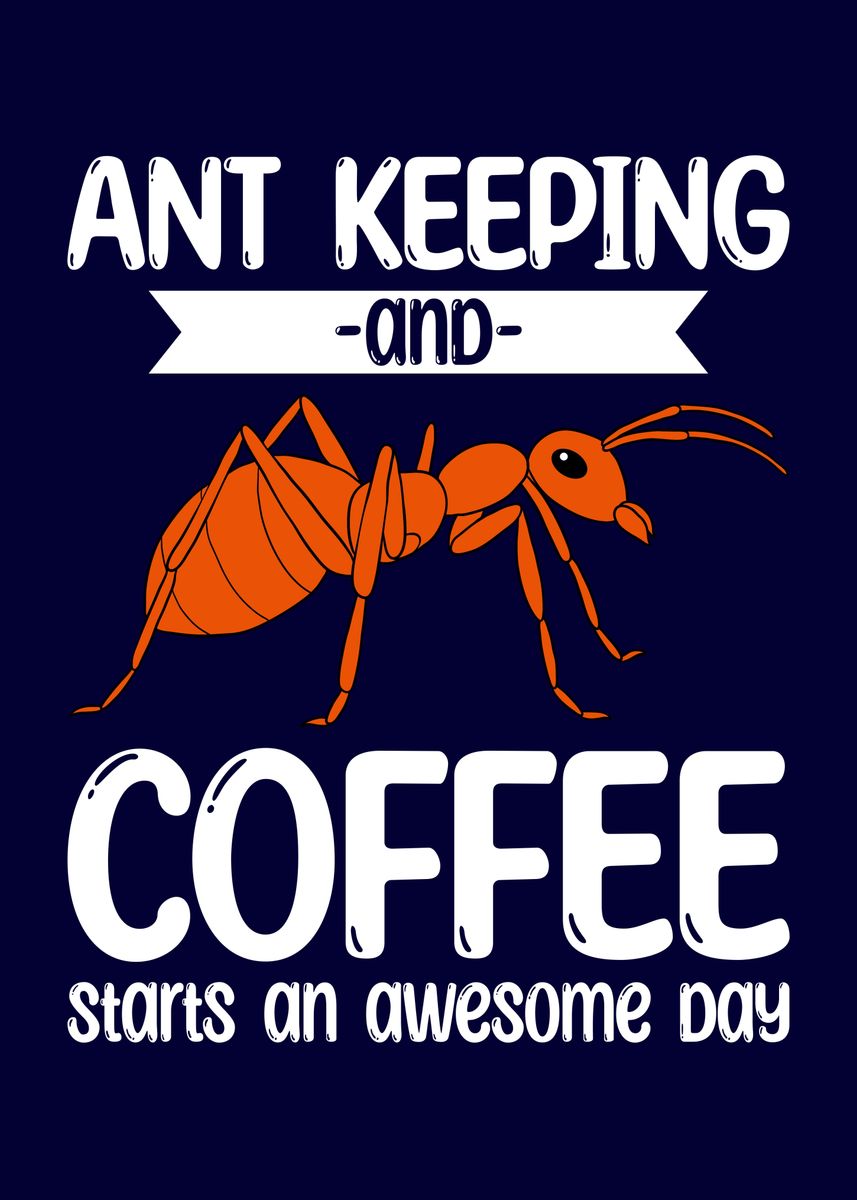 'AntKeeping AntKeeper Ants' Poster, picture, metal print, paint by ...