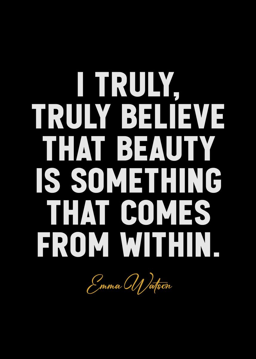 'Emma Watson quotes ' Poster, picture, metal print, paint by Curot Piti ...