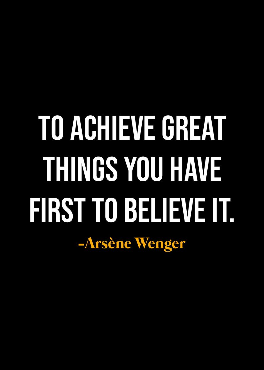 'Arsene Wenger Quotes ' Poster, picture, metal print, paint by KLIP ...