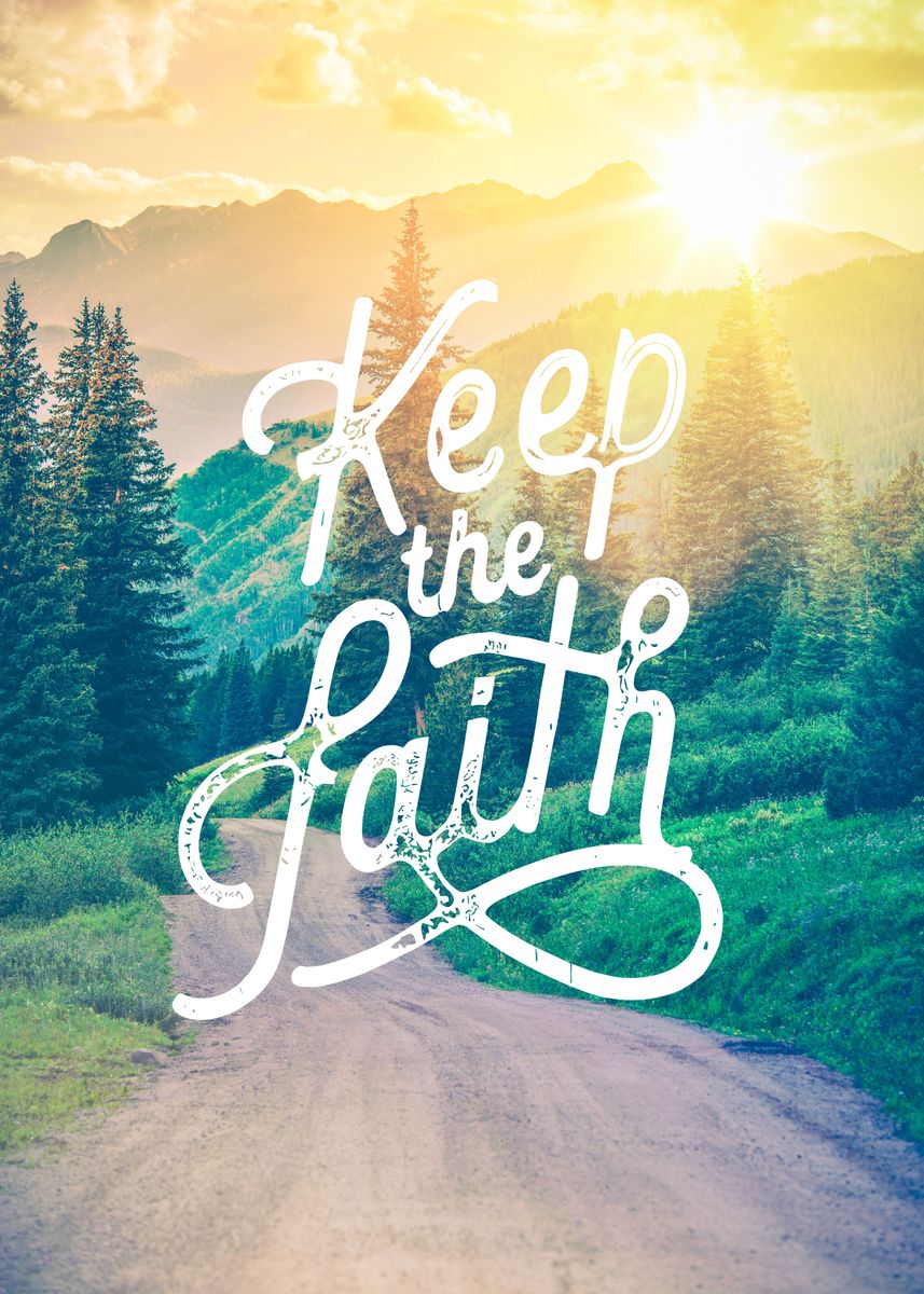 'Keep The Faith' Poster, picture, metal print, paint by Mark Vincent ...