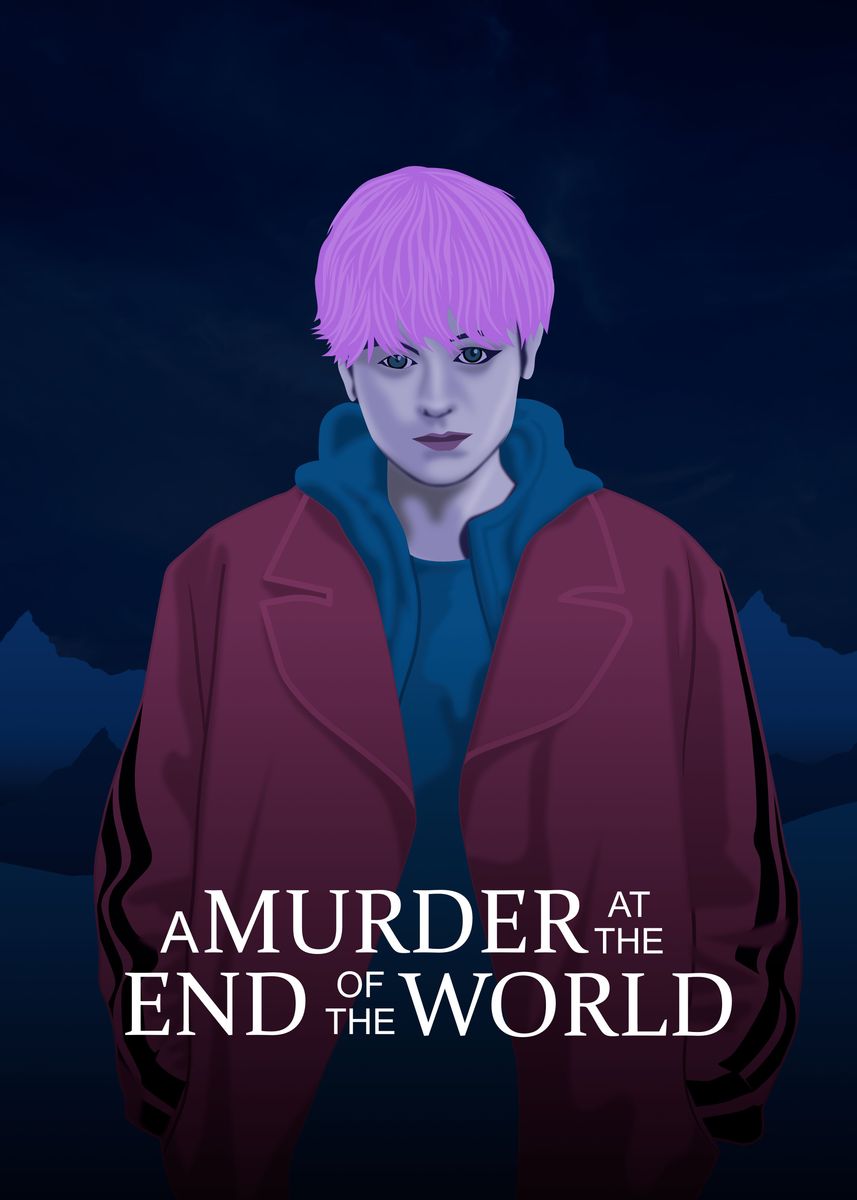 'a murder the end of world' Poster, picture, metal print, paint by geeks holic | Displate