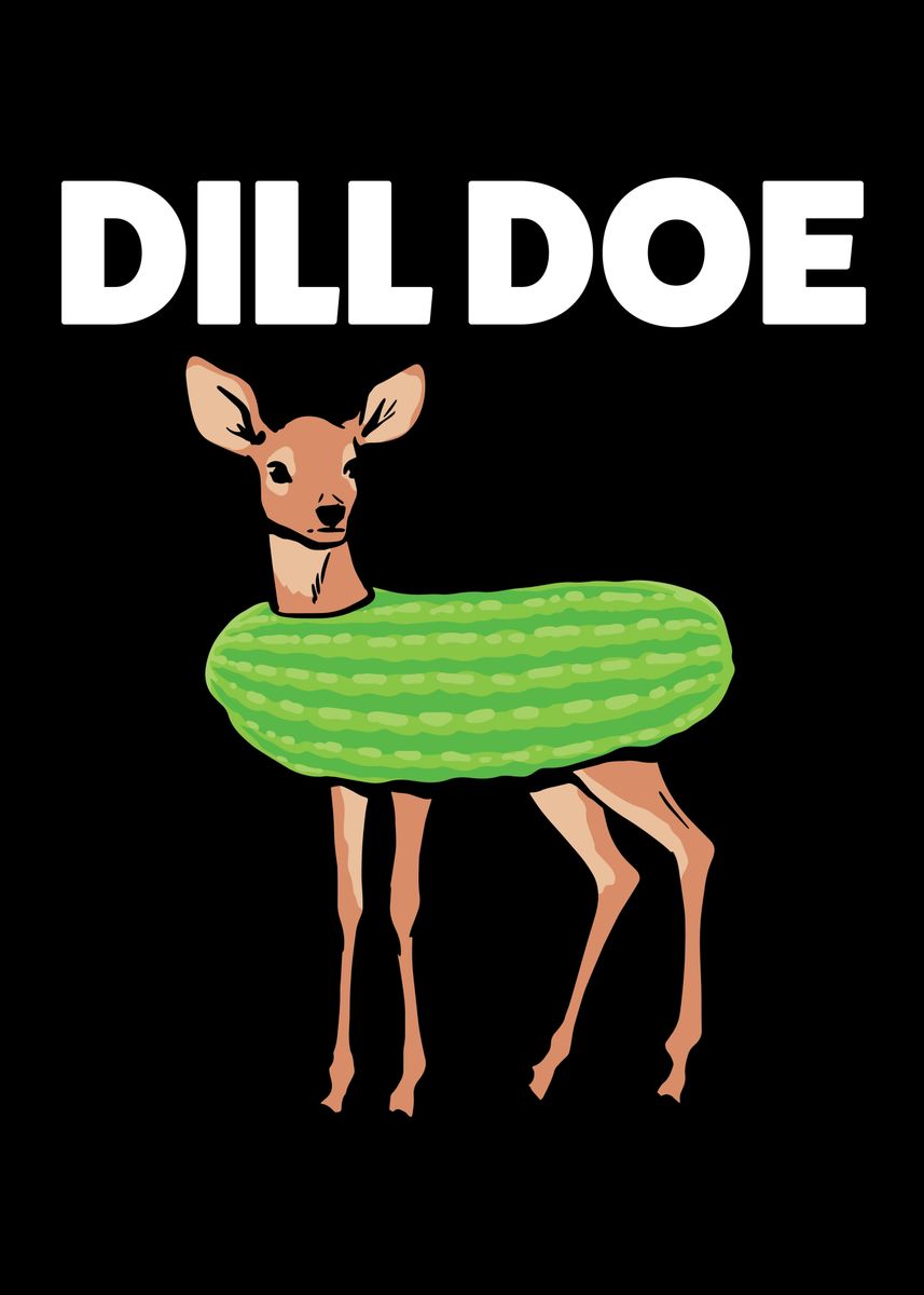 'Dill Doe Animal Deer Funny' Poster, picture, metal print, paint by ...