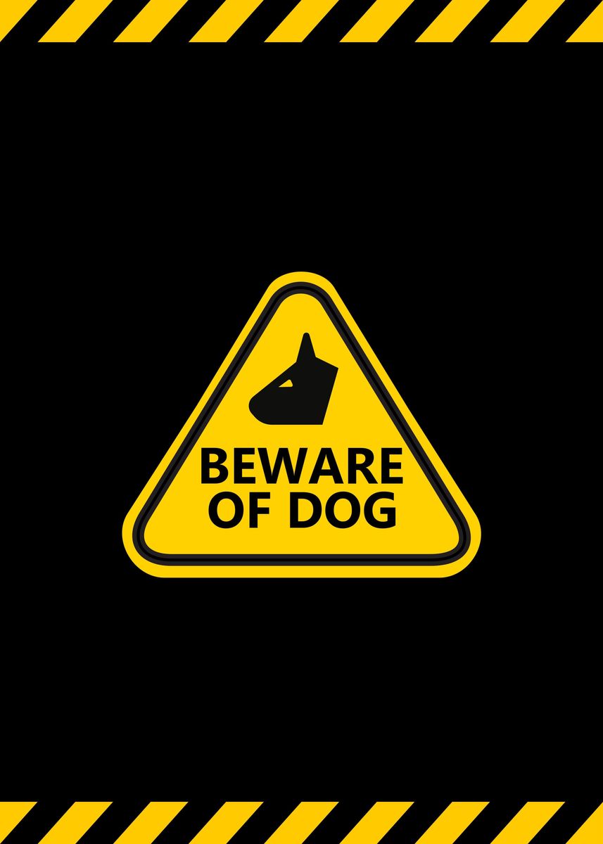 'beware of dog' Poster, picture, metal print, paint by classicposter ...