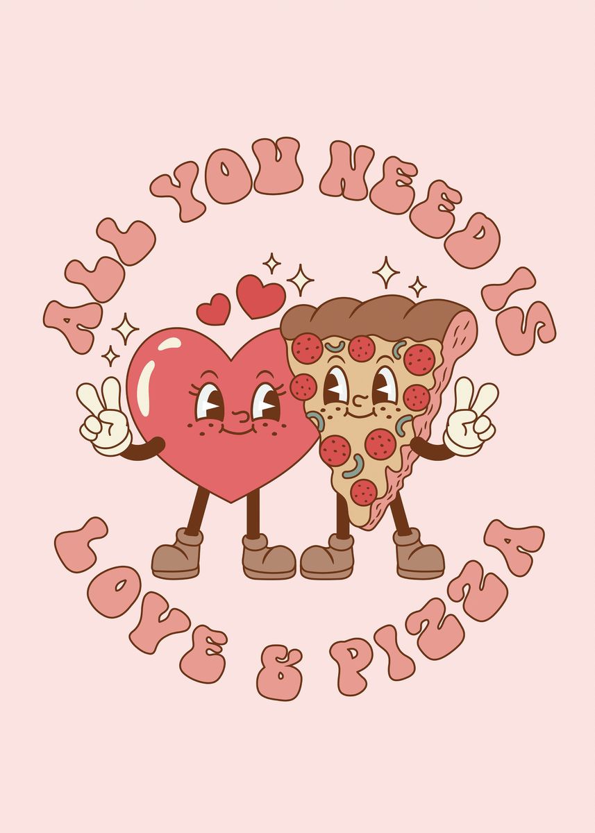 'Pizza and Love' Poster, picture, metal print, paint by Anyi Art | Displate