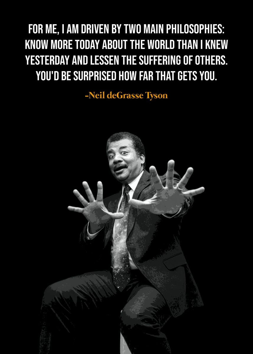 'Neil deGrasse Tyson quotes' Poster, picture, metal print, paint by ...