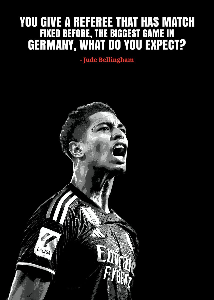 'Jude Bellingham quotes ' Poster, picture, metal print, paint by TARA ...