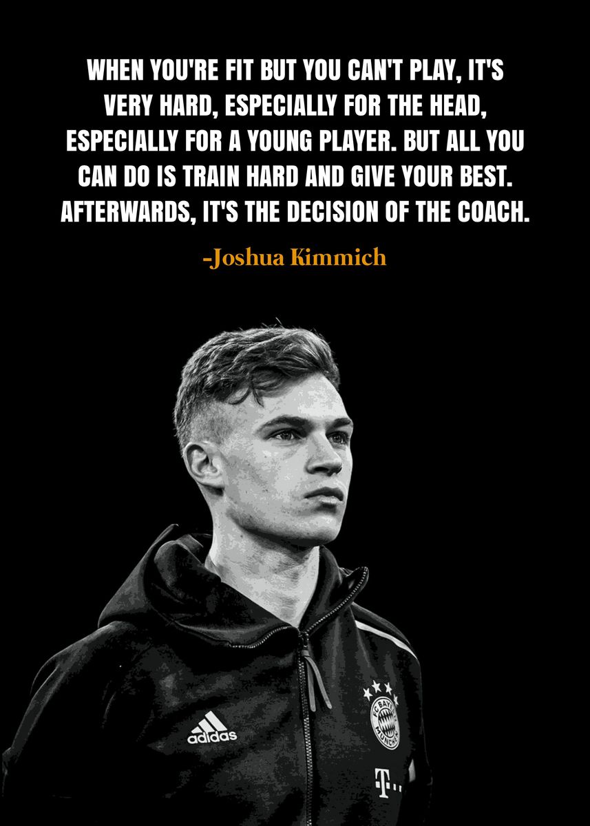 'Joshua Kimmich quotes ' Poster, picture, metal print, paint by Twenty ...