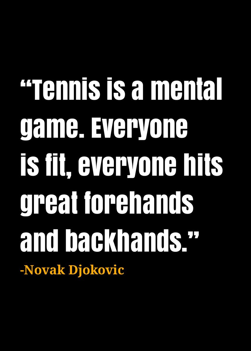 'Novak Djokovic Quotes ' Poster, picture, metal print, paint by KLIP ...