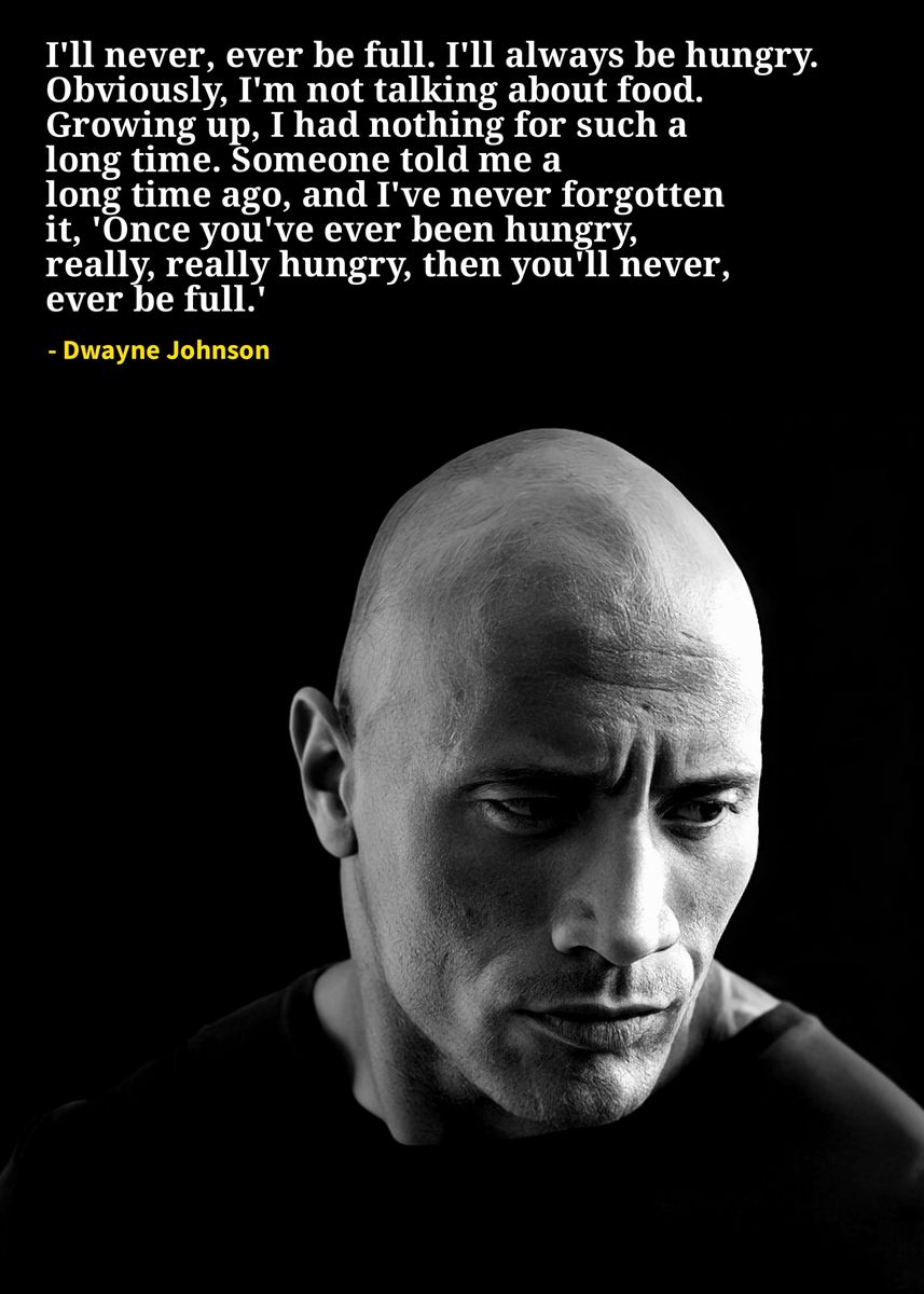 'Dwayne Johnson quotes ' Poster, picture, metal print, paint by Extrons ...