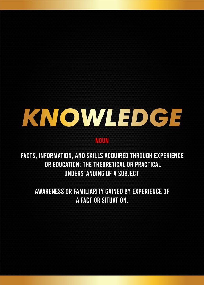 'knowledge definition' Poster, picture, metal print, paint by Most ...