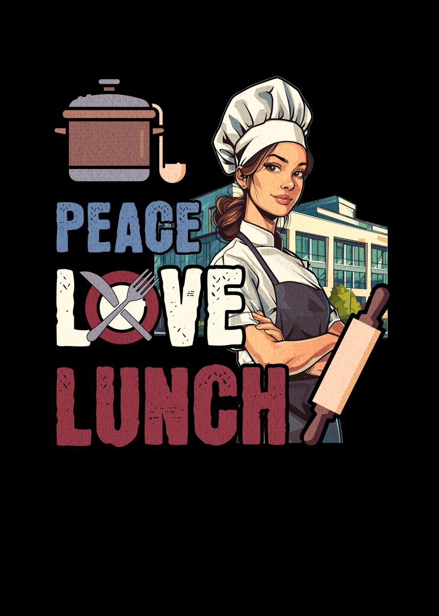 'Peace Love Lunch Lady' Poster, picture, metal print, paint by ...