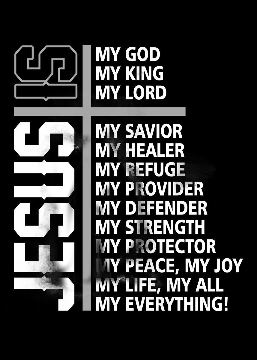 'Jesus is My Everything' Poster, picture, metal print, paint by ...