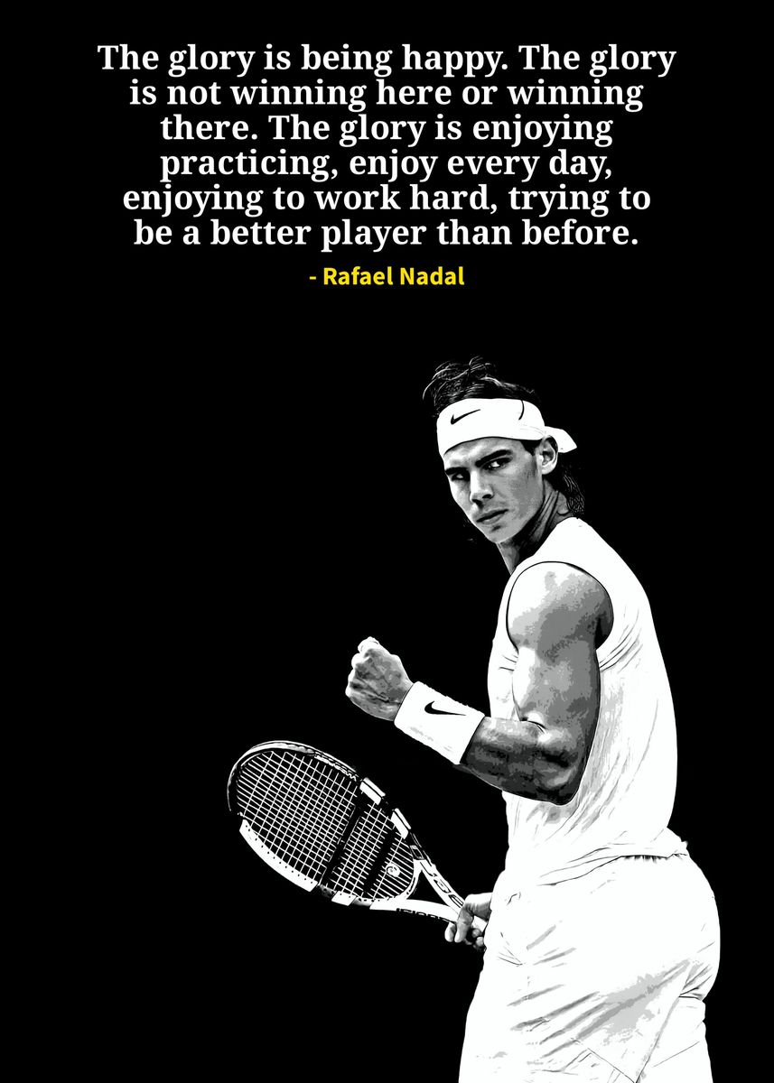 'Rafael Nadal quotes ' Poster, picture, metal print, paint by DH ART ...