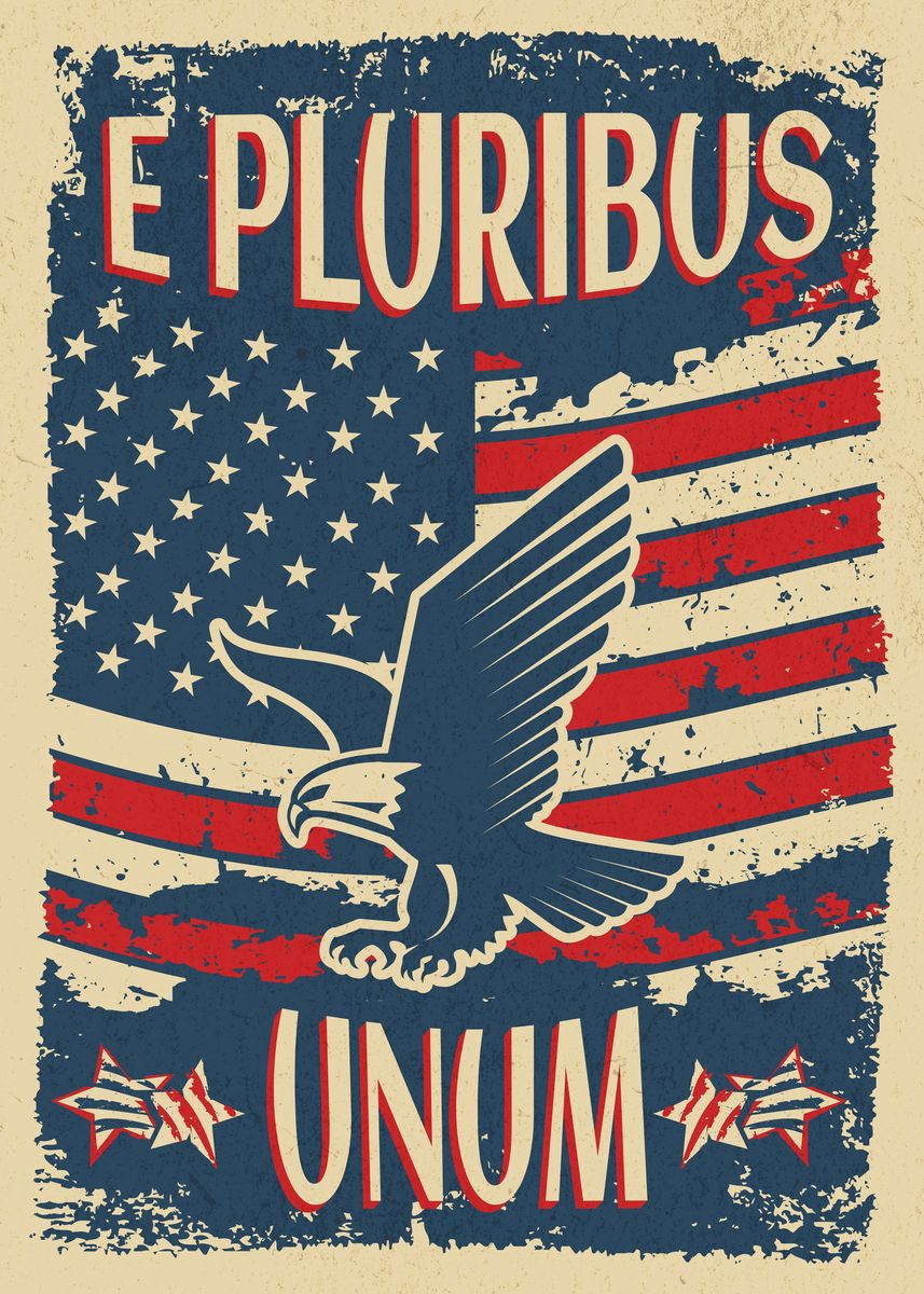 'E Pluribus Unum US Motto' Poster, picture, metal print, paint by ...