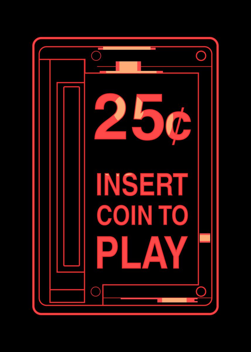 'Insert Coin Arcade Machine' Poster, picture, metal print, paint by ...