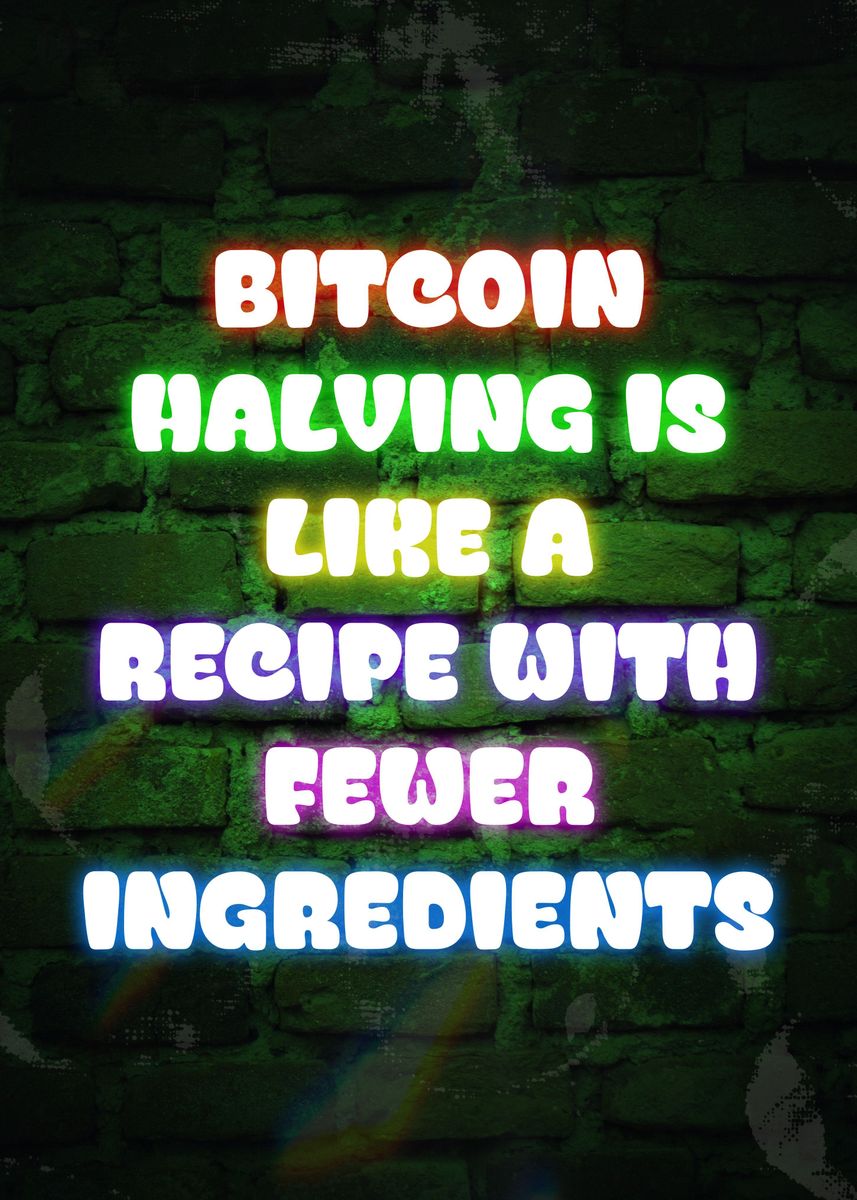 'Bitcoin Halving' Poster, picture, metal print, paint by Remang Remang ...