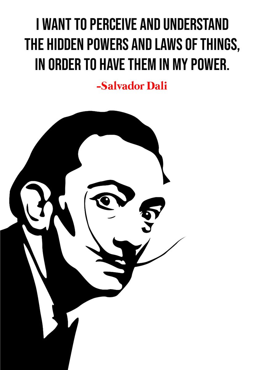 'Salvador Dali quotes ' Poster, picture, metal print, paint by Twenty ...