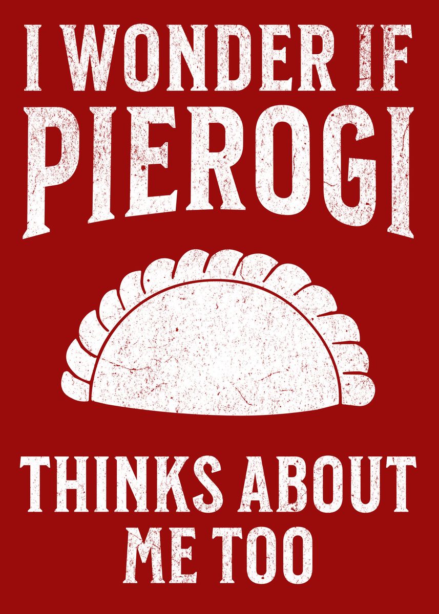 'Polish Pierogi Lover' Poster, picture, metal print, paint by Eline ...