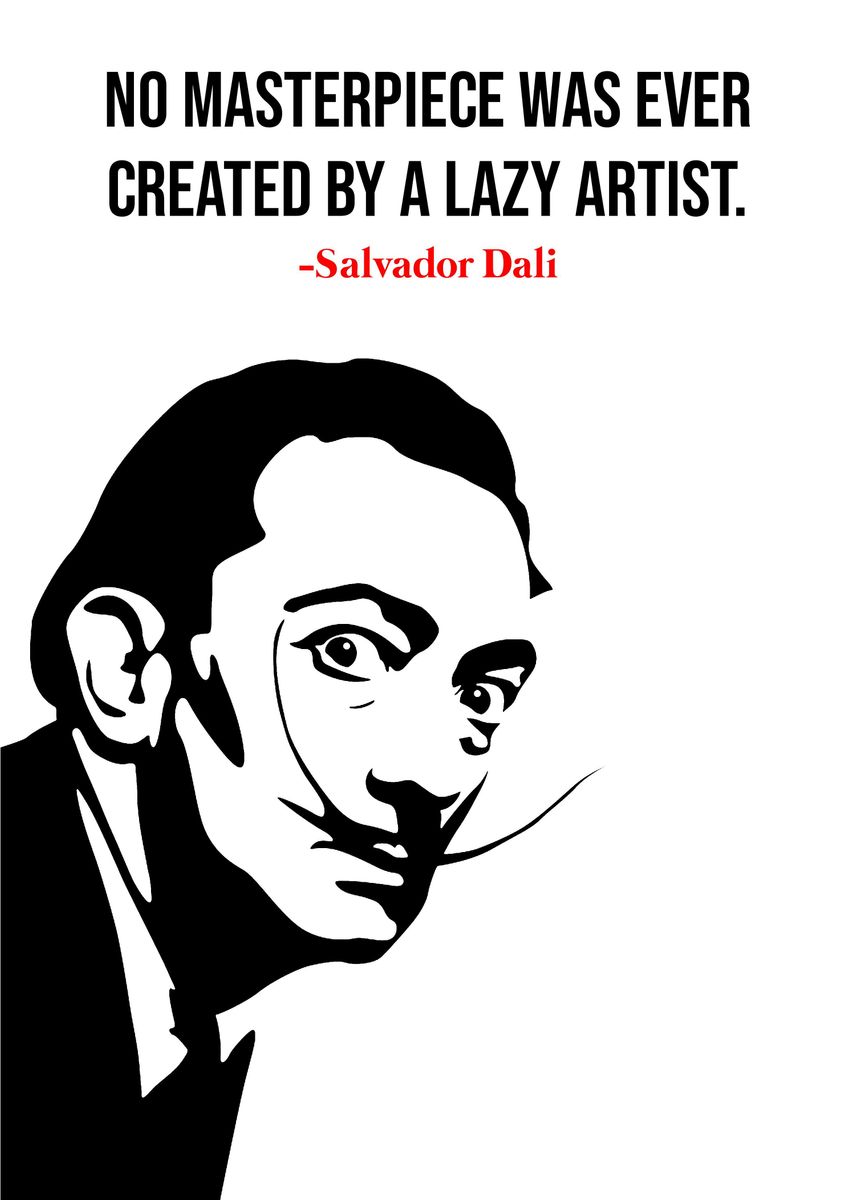'Salvador Dali quotes ' Poster, picture, metal print, paint by Twenty ...