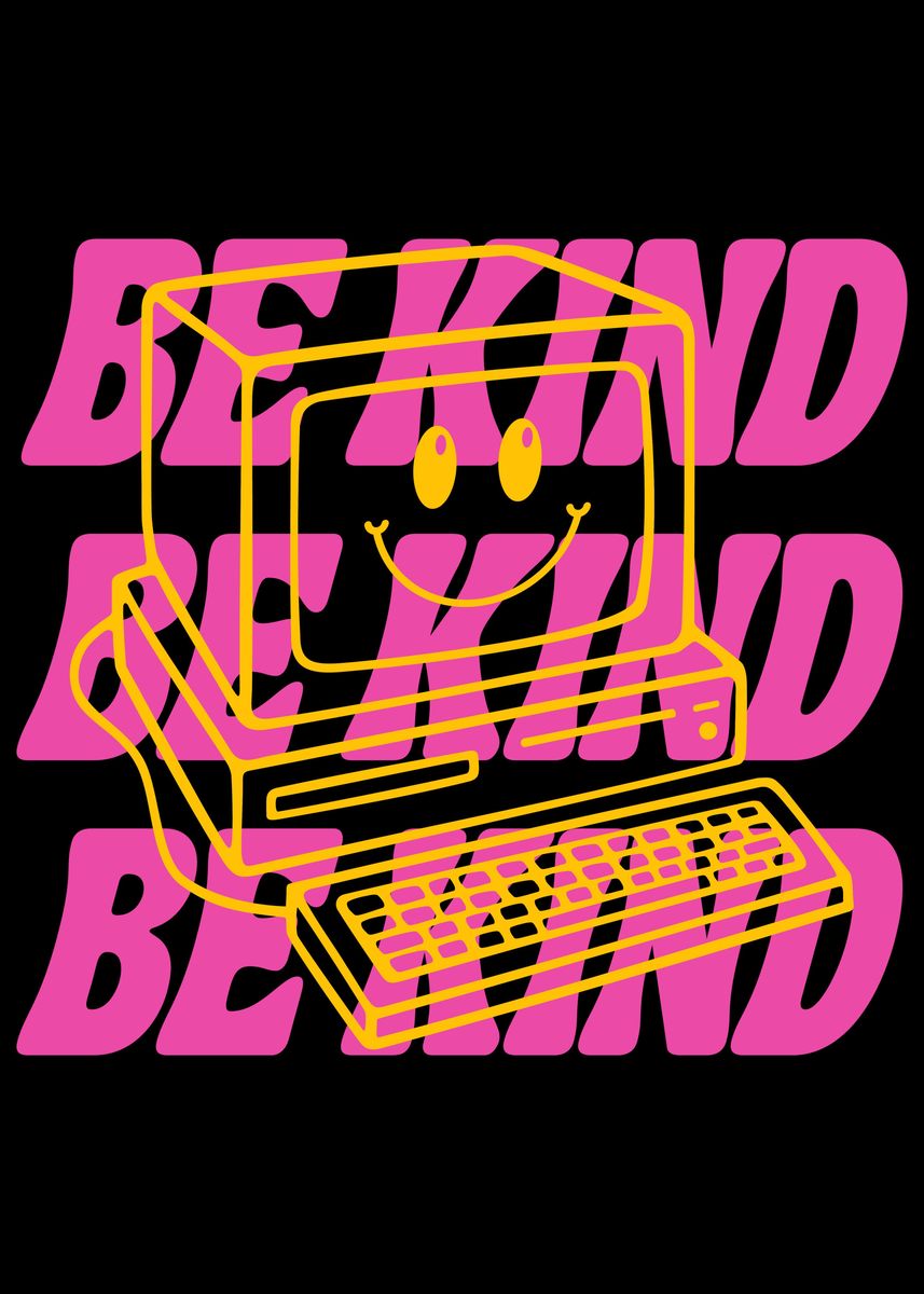 'Be Kind Smile Quotes' Poster, picture, metal print, paint by ...