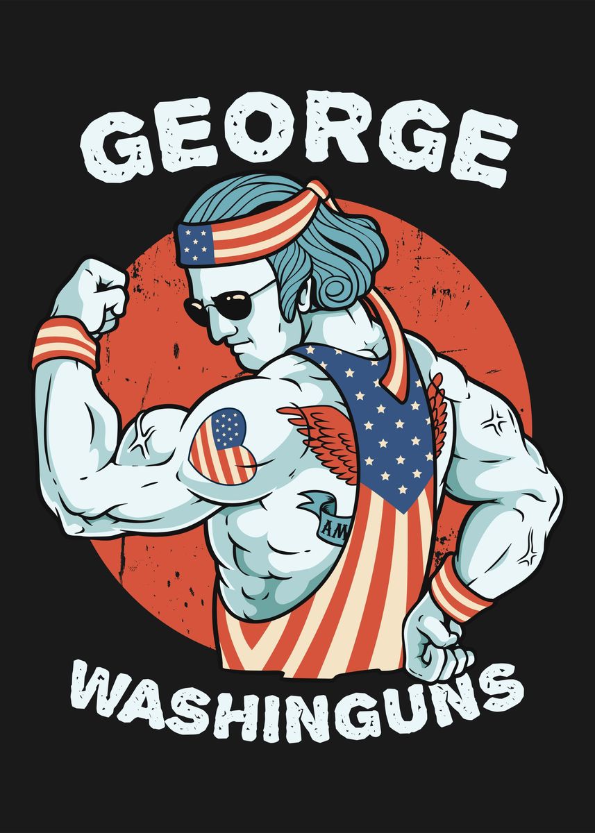 'George Washinguns' Poster, picture, metal print, paint by B Cubed ...