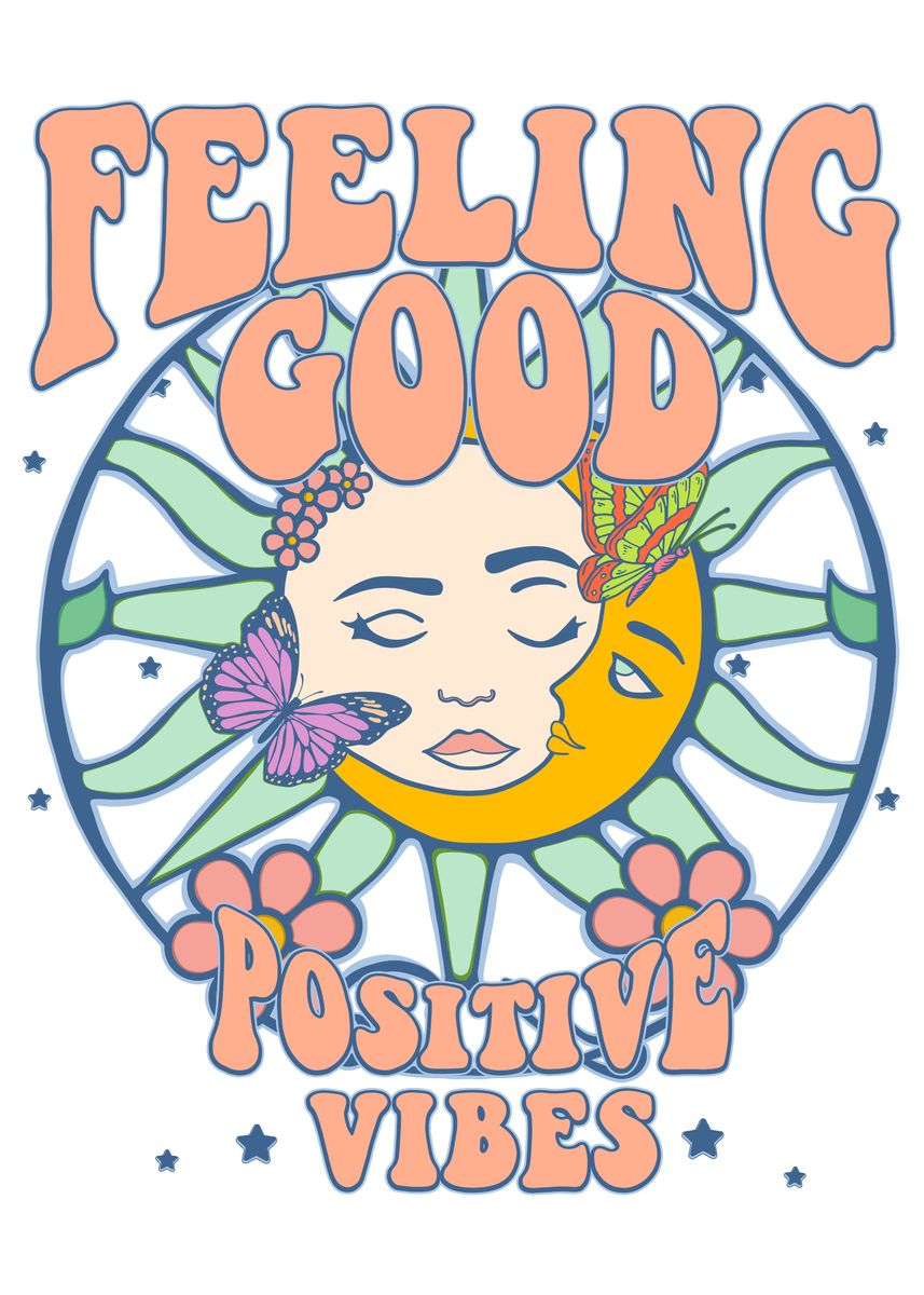 'Feeling Good Positive' Poster, picture, metal print, paint by ...