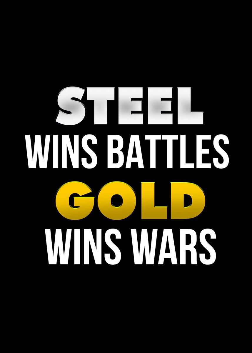 'Gold wins wars' Poster, picture, metal print, paint by Dumindu ...