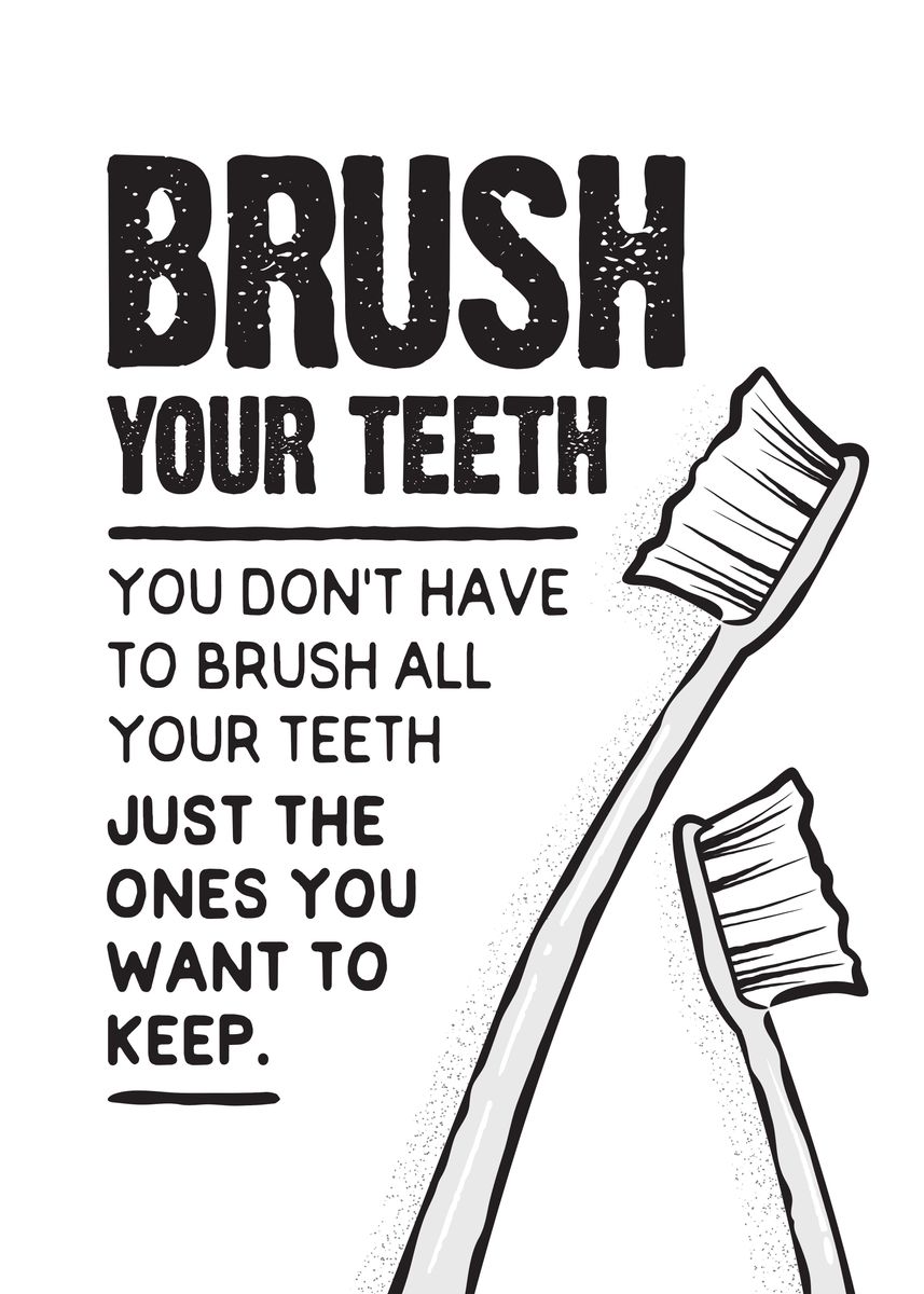 'Brush Your Teeth' Poster, picture, metal print, paint by Pong Lizardo ...
