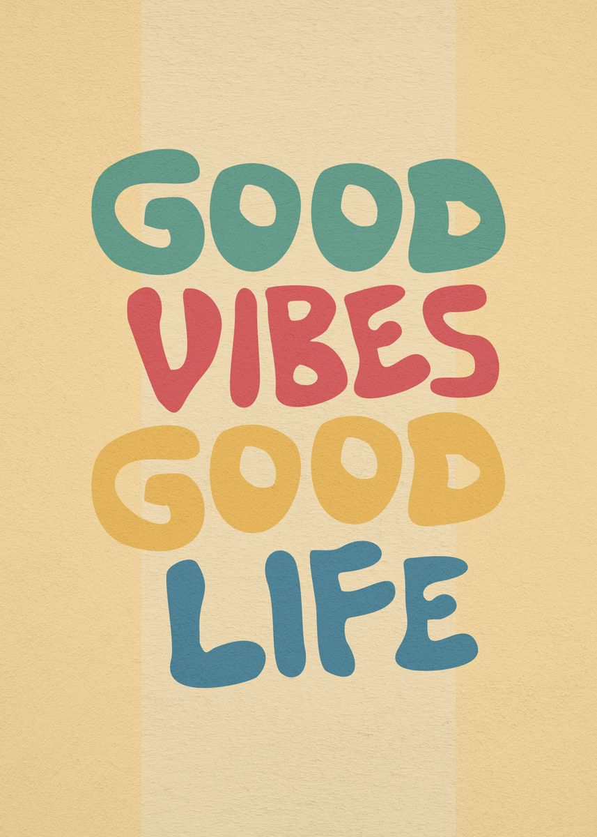 'Good Vibes Good Life Retro' Poster, picture, metal print, paint by ...