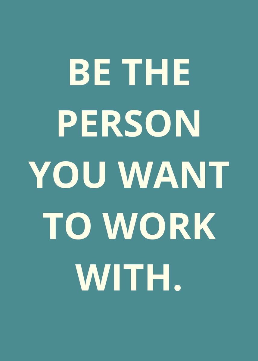 'be the person ' Poster, picture, metal print, paint by EDSON RAMOS ...