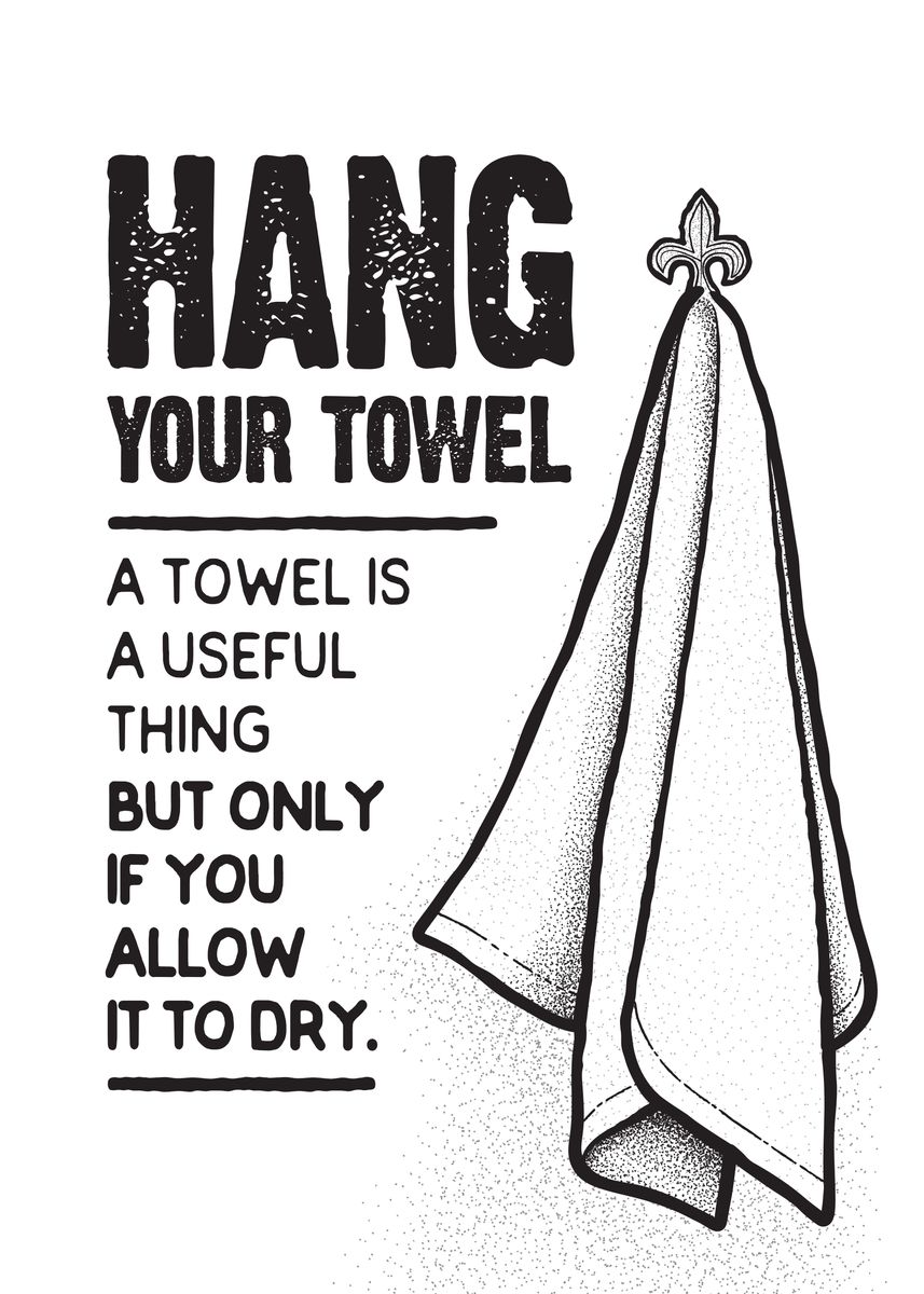 'Hang Your Towel' Poster, picture, metal print, paint by Pong Lizardo ...