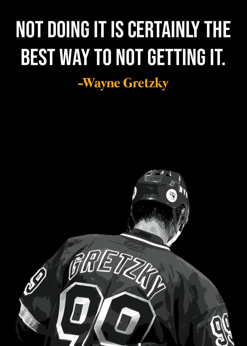 'Wayne Gretzky Quotes ' Poster, picture, metal print, paint by KAGE ...