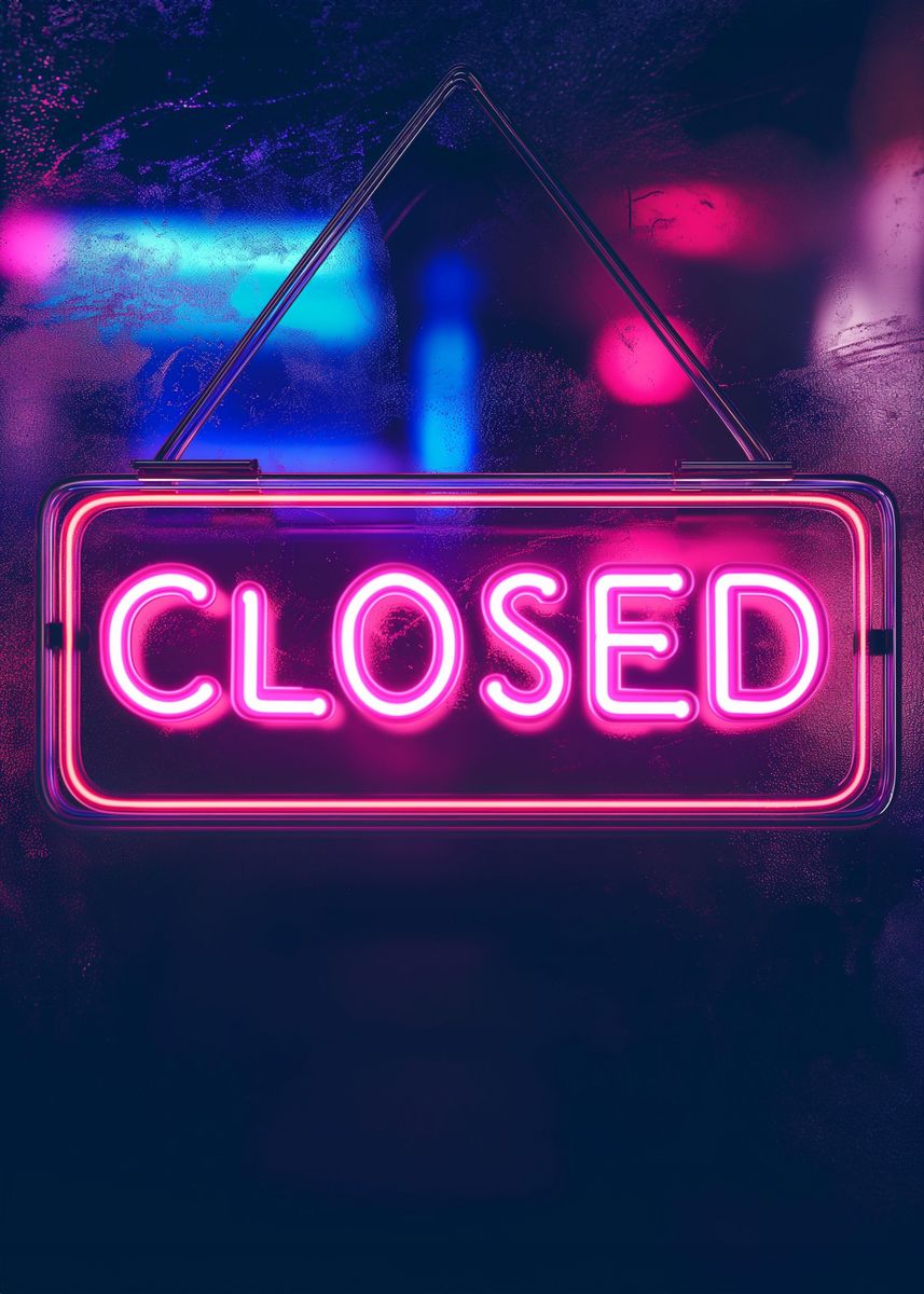 'Neon Closed Sign Glow' Poster, picture, metal print, paint by ...
