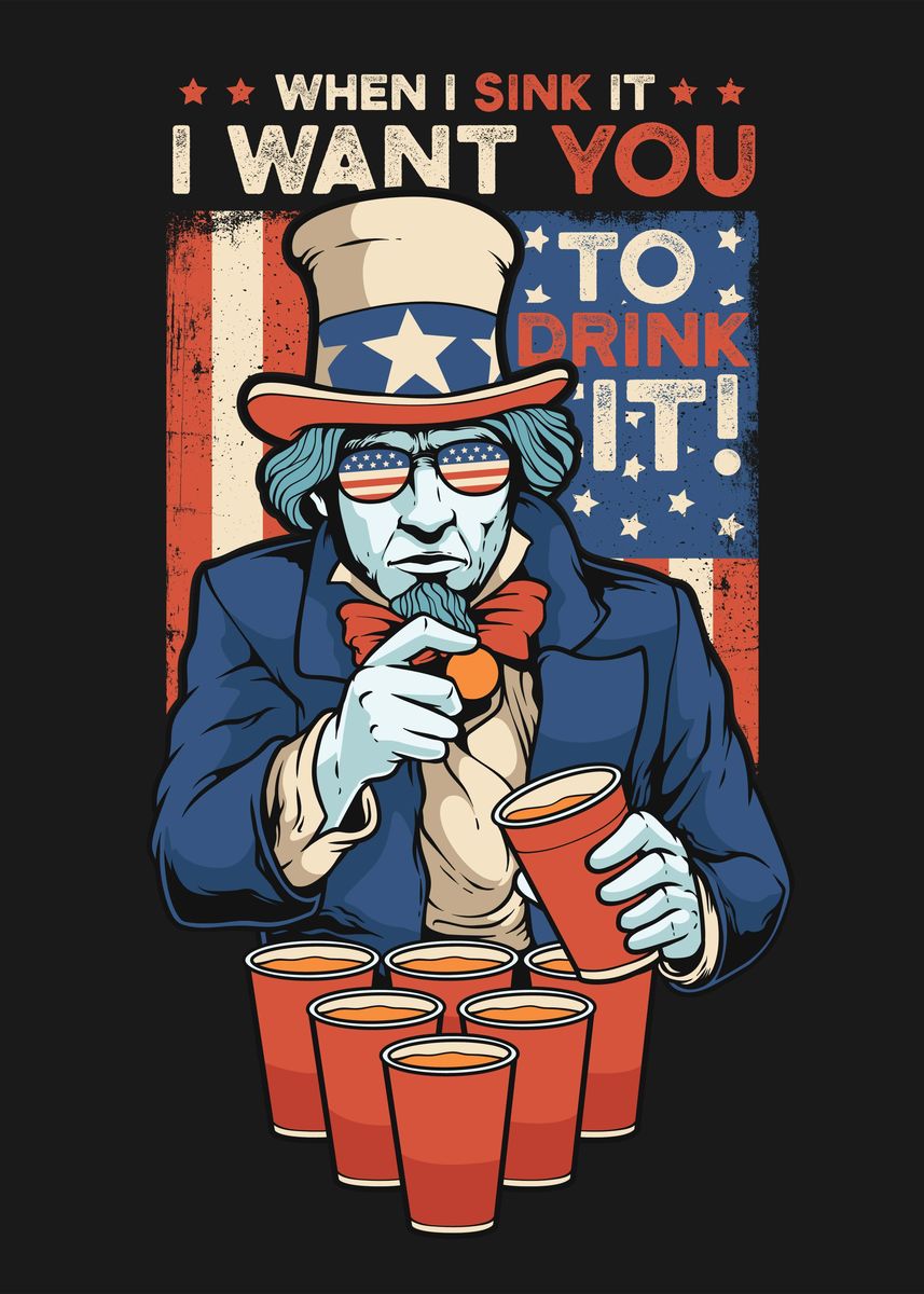 'Uncle Sam Beer Pong' Poster, picture, metal print, paint by B Cubed ...