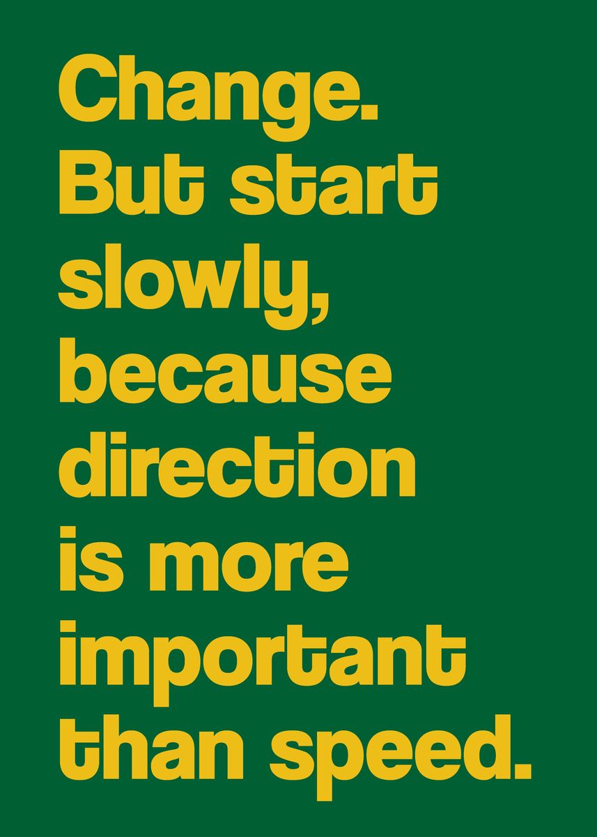 'Change Quotes' Poster, picture, metal print, paint by Lissons Quotes ...