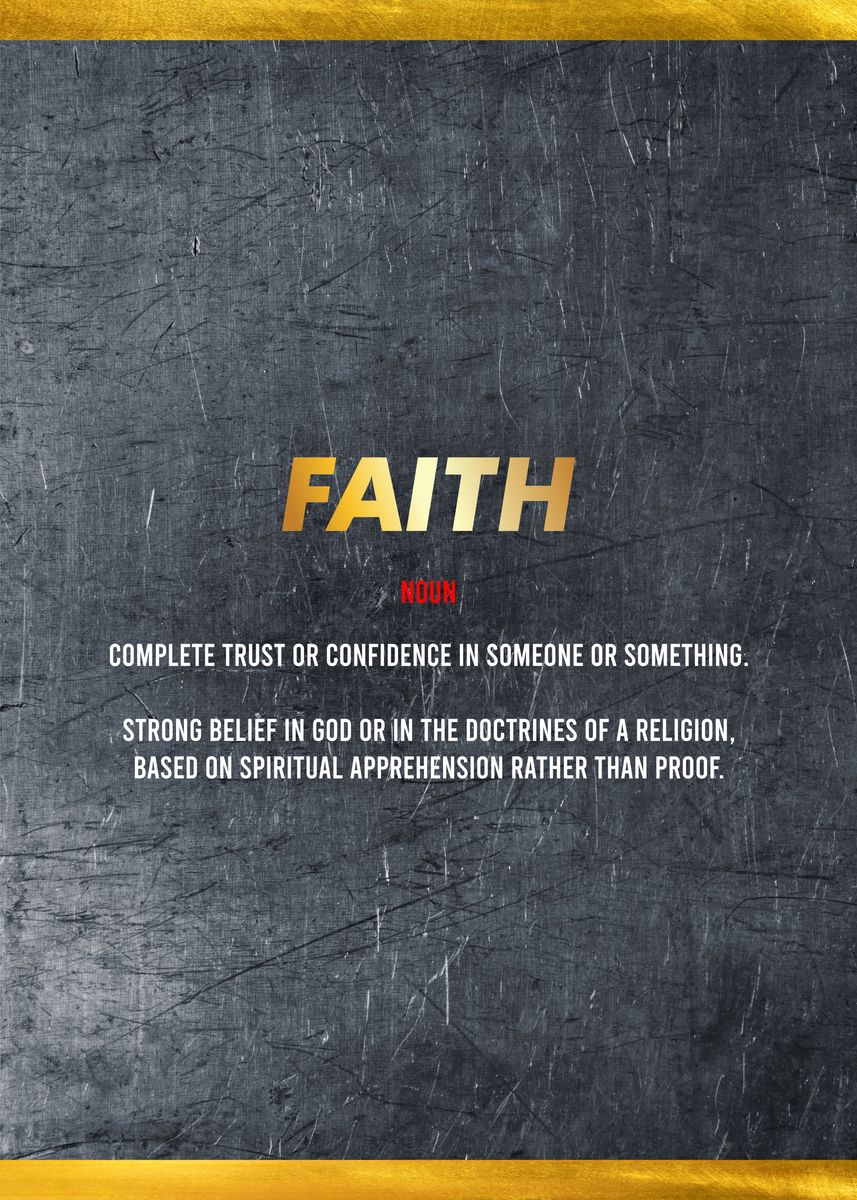 'faith definition poster' Poster, picture, metal print, paint by ...